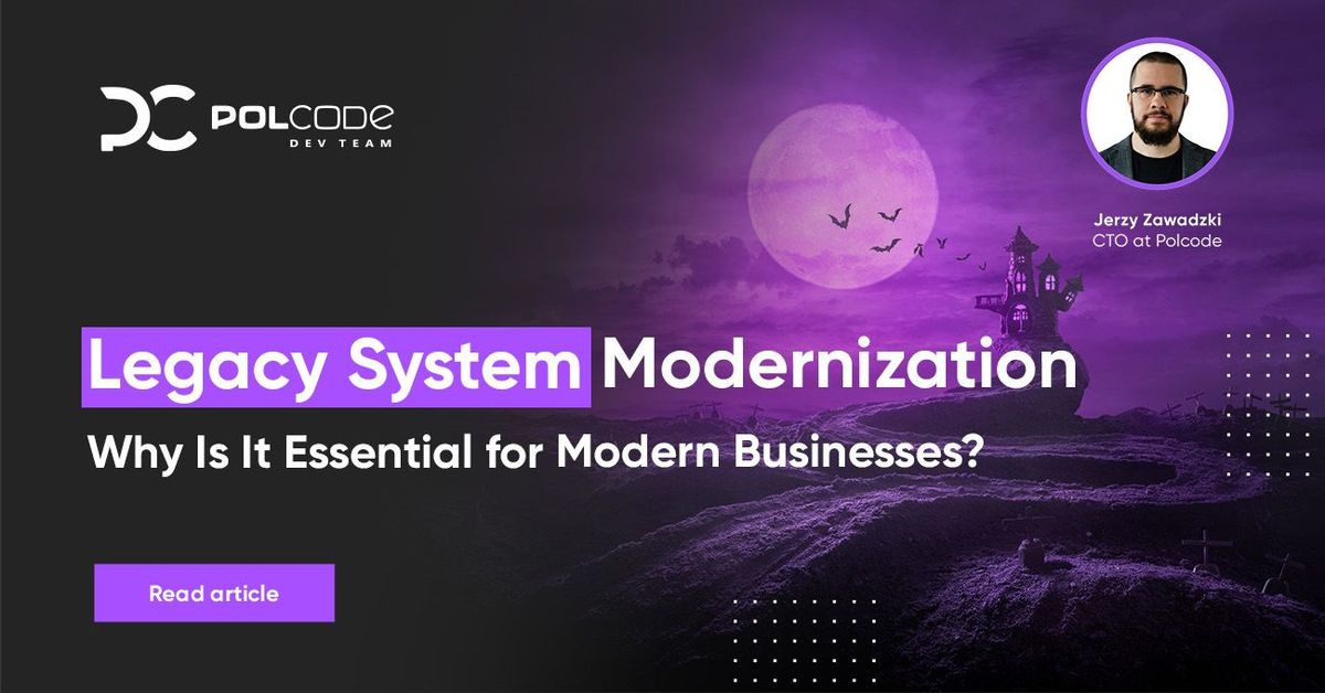 Legacy System Modernization – Why Is It Essential for Modern Businesses?