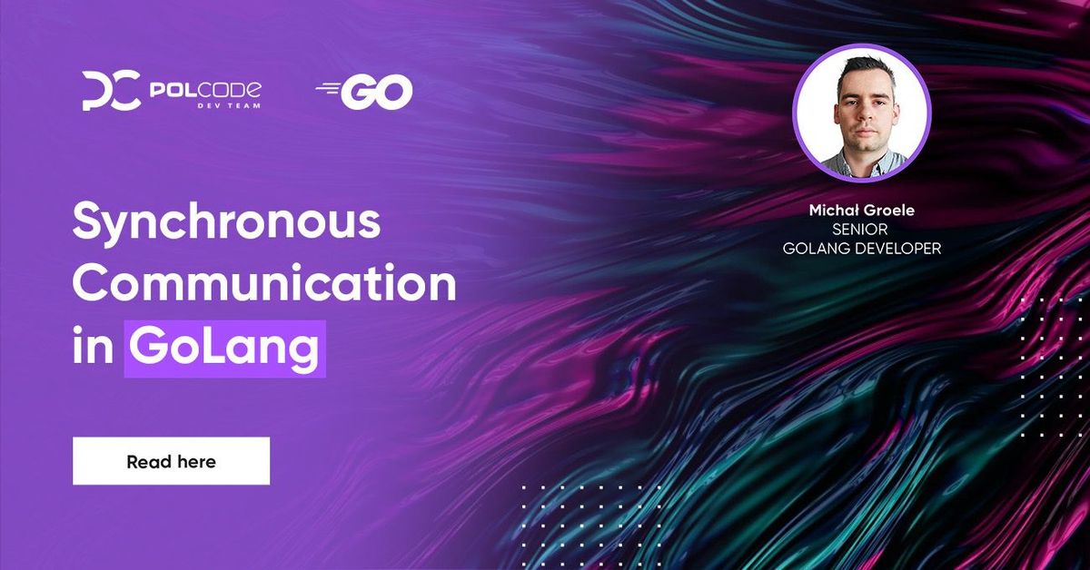 Synchronous Communication in GoLang