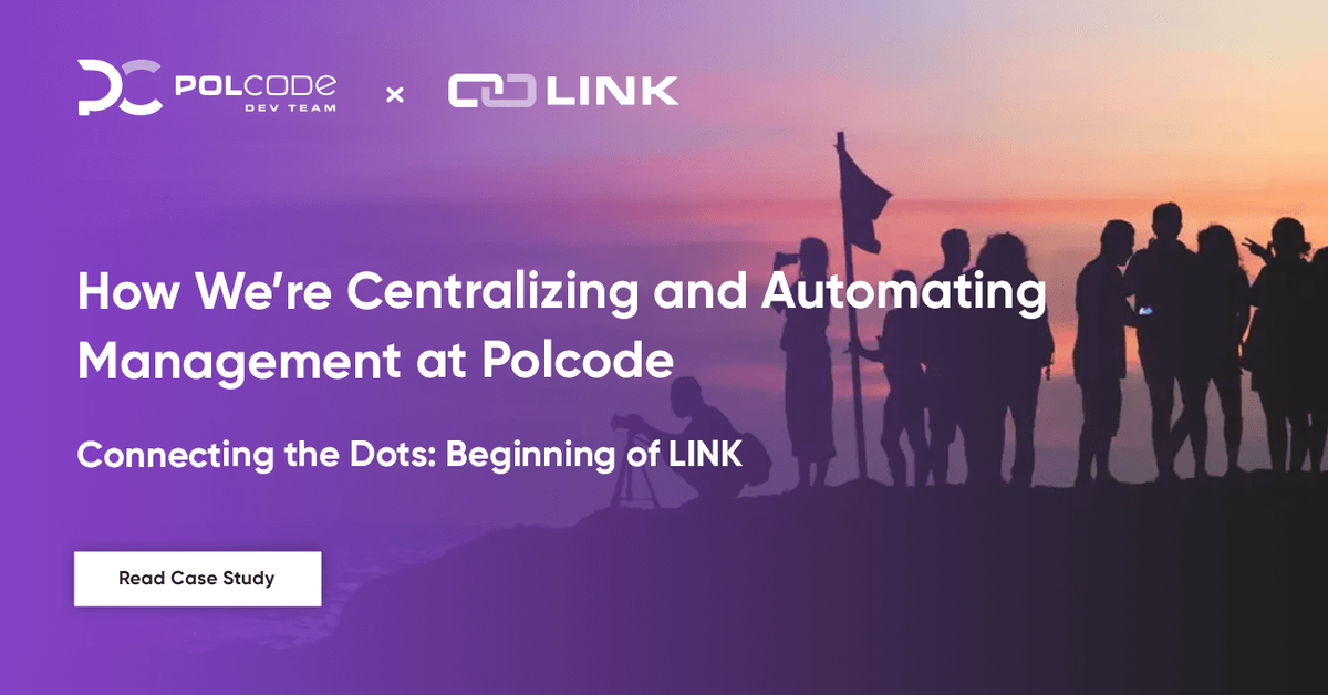How We’re Centralizing and Automating Management at Polcode