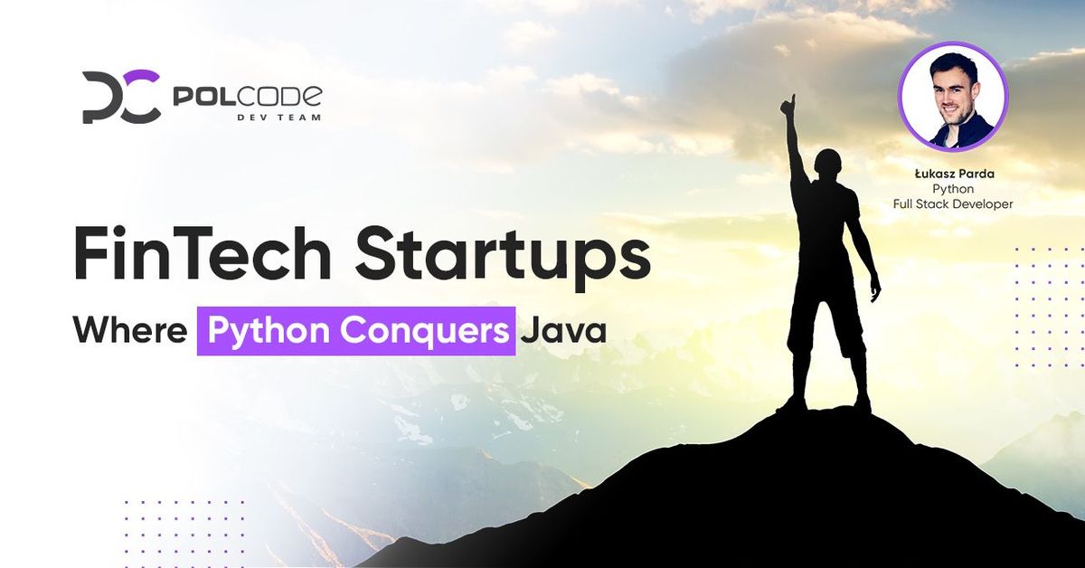 FinTech Startups – Where Python Conquers Java