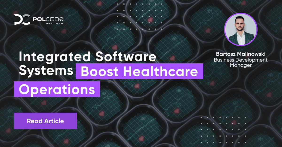 Integrated Software Systems Boost Healthcare Operations