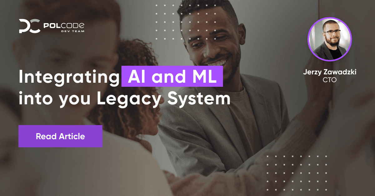 Integrating AI and ML into Your Legacy Systems