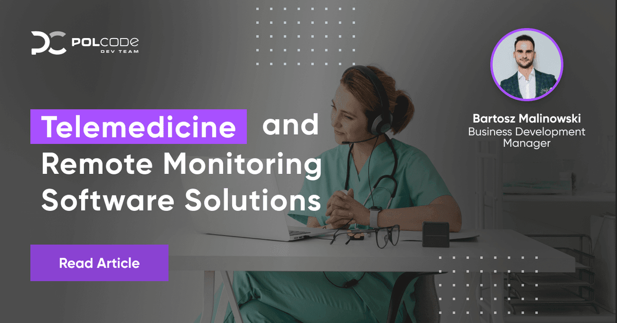 Telemedicine and Remote Monitoring Software Solutions