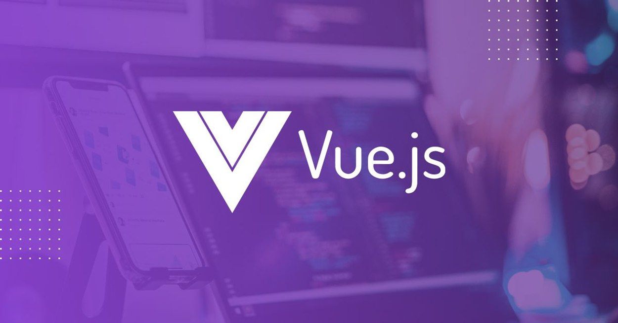 Why to Vue.js and What It Can Do for Your Company